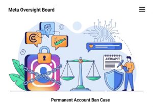 Meta Oversight Board : Les Bans Permanents en Question